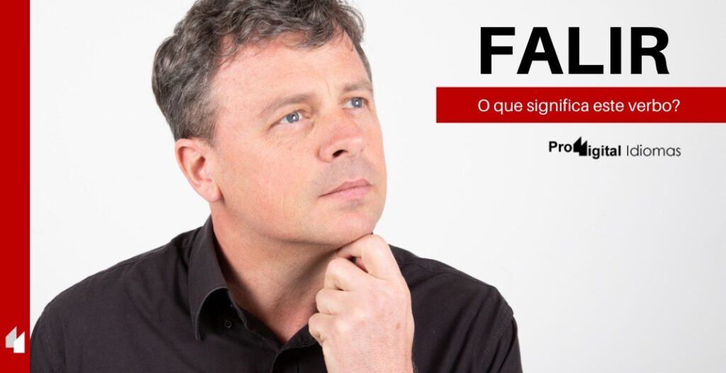 Como se diz FALIR em inglês? • Proddigital Idiomas