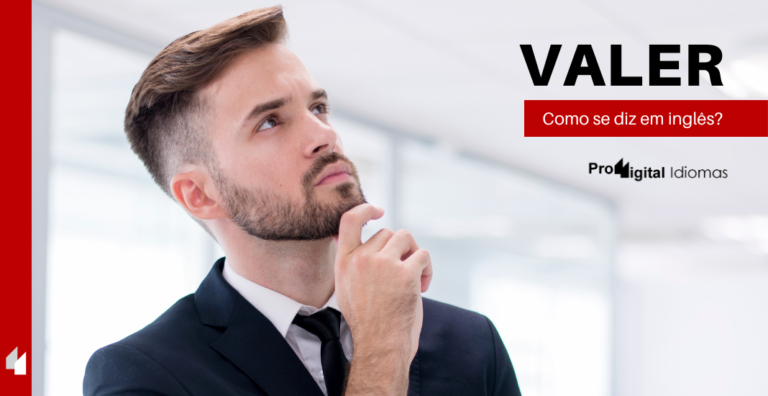 Como se diz VALER em inglês? • Proddigital Idiomas