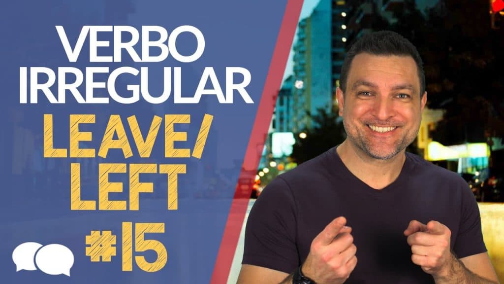 Verbo Irregular LEAVE - Aula 15 com o professor Paulo Barros