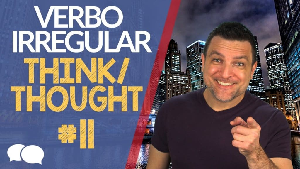 Verbo Irregular THINK - Aula 11 com o professor Paulo Barros