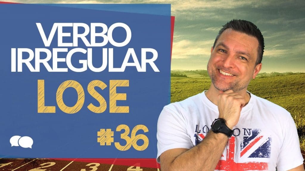 Verbo Irregular LOSE - Aula 36 com o professor Paulo Barros