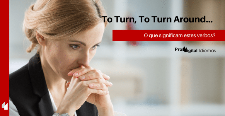 To Turn, To Turn Around, To Turn Into, To Turn On, To Turn Off, To Turn ...